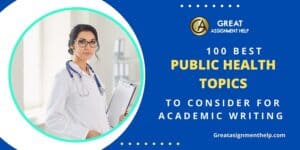 140 Excellent Public Health Topics for Academic Writing