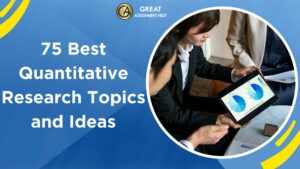 85 Best Quantitative Research Topics and Ideas