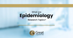 200 Best Epidemiology Research Topics and Ideas